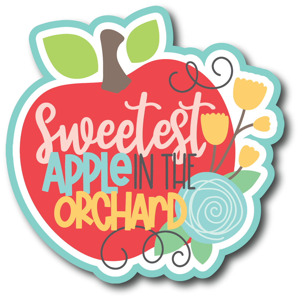Sweetest Apple in the Orchard - Scrapbook Page Title Die Cut – Autumn's ...