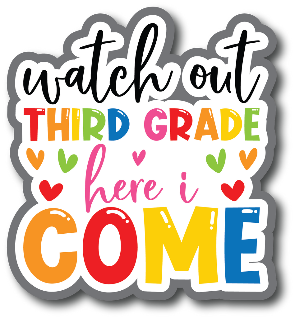 Watch Out Third Grade Here I Come - Scrapbook Page Title Sticker ...