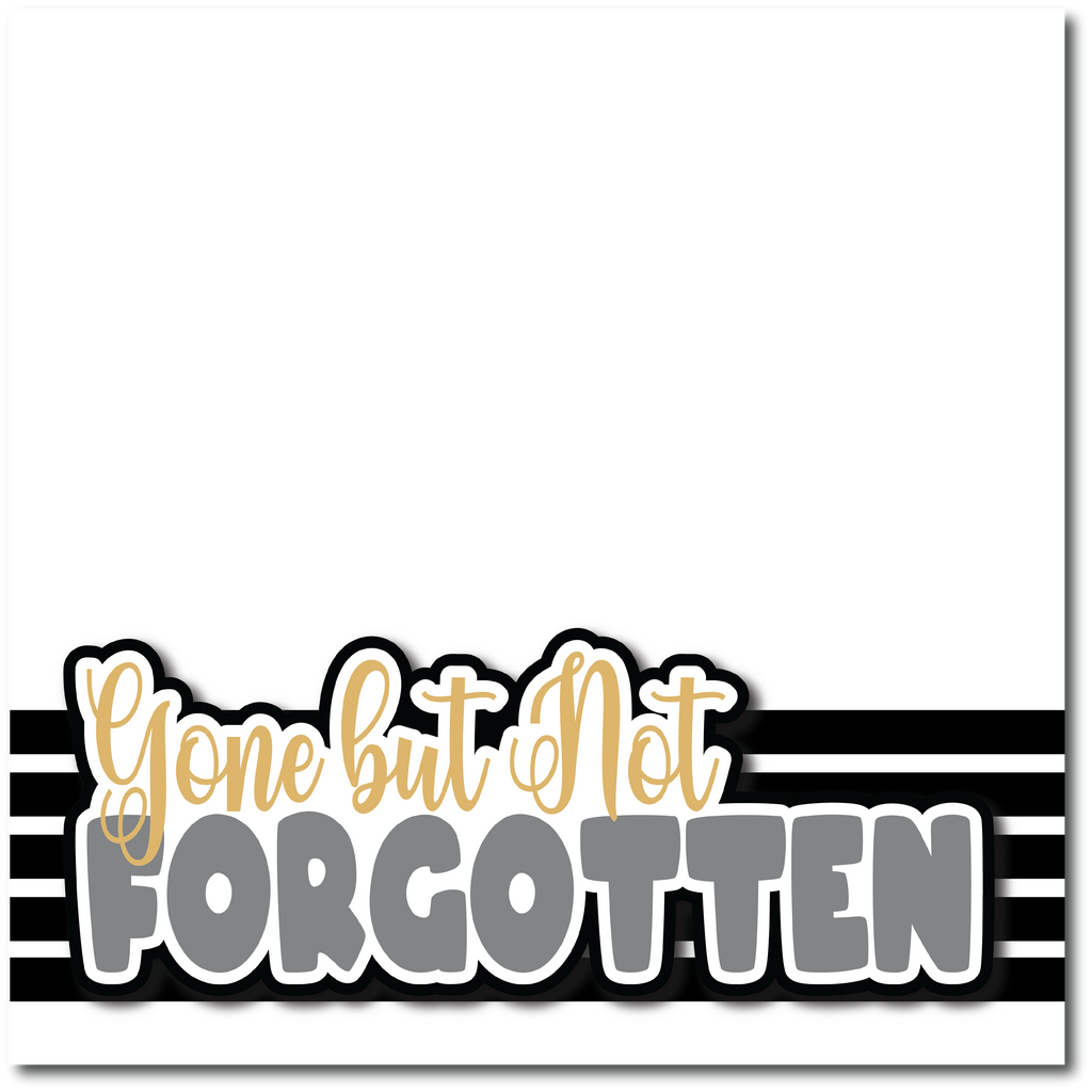 Gone But Not Forgotten - Printed Premade Scrapbook Page 12x12 Layout ...