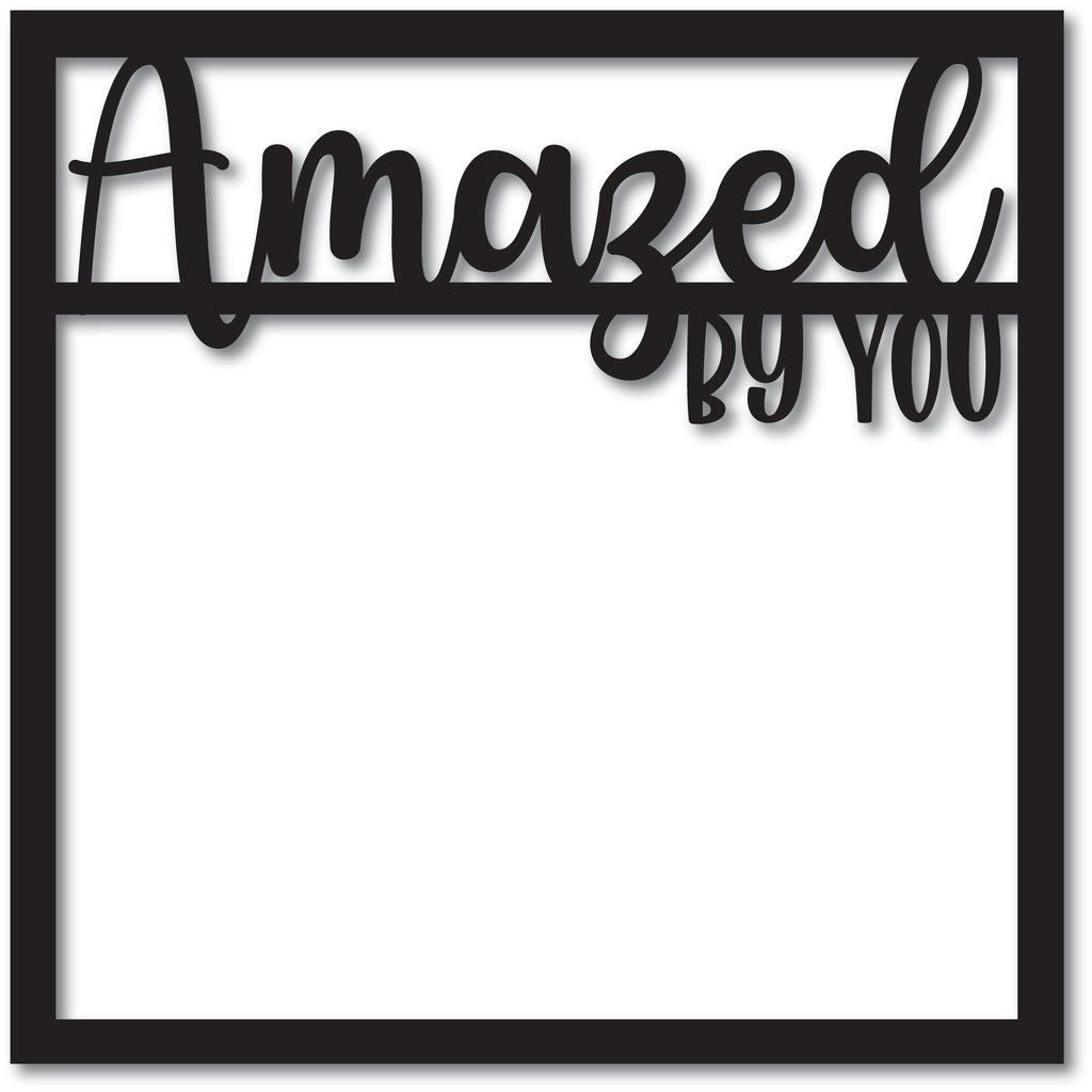 Amazed by You - Scrapbook Overlay - Digital Cut File - SVG - INSTANT D ...
