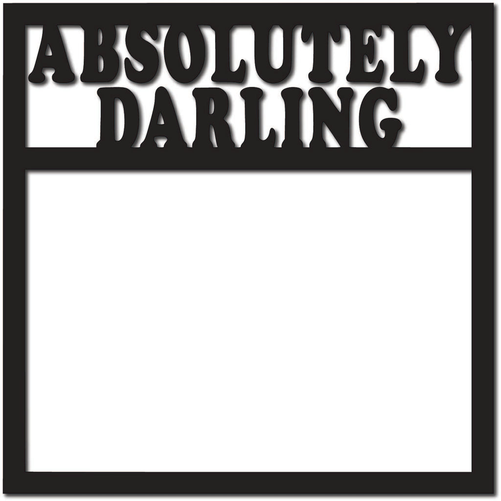 Absolutely Darling - Scrapbook Page Overlay – Autumn's Crafty Corner