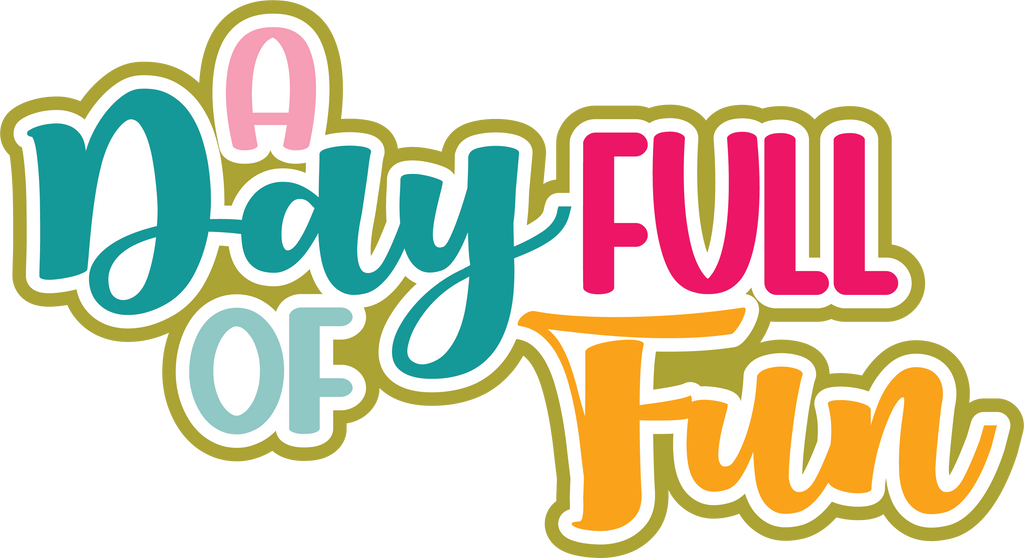 A Day Full of Fun - Digital Cut File - SVG - INSTANT DOWNLOAD – Autumn ...
