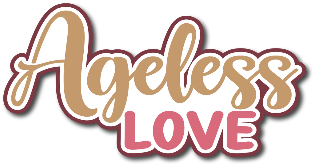 Ageless Love - Scrapbook Page Title Sticker – Autumn's Crafty Corner