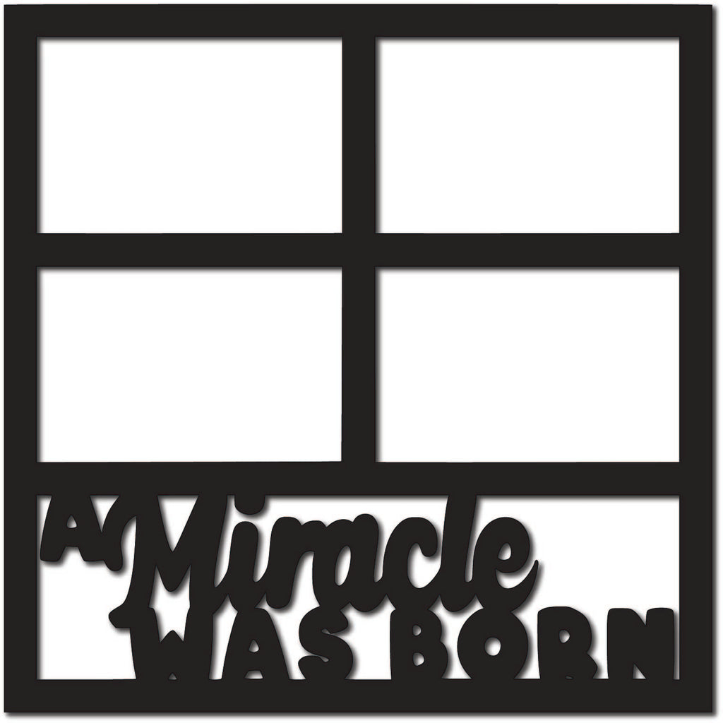 A Miracle Was Born - Scrapbook Page Overlay – Autumn's Crafty Corner