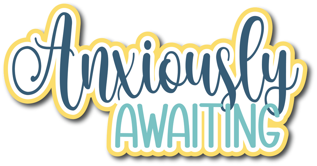 Anxiously Awaiting - Scrapbook Page Title Sticker – Autumn's Crafty Corner
