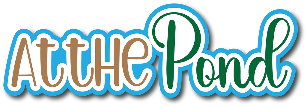 At the Pond - Scrapbook Page Title Sticker – Autumn's Crafty Corner