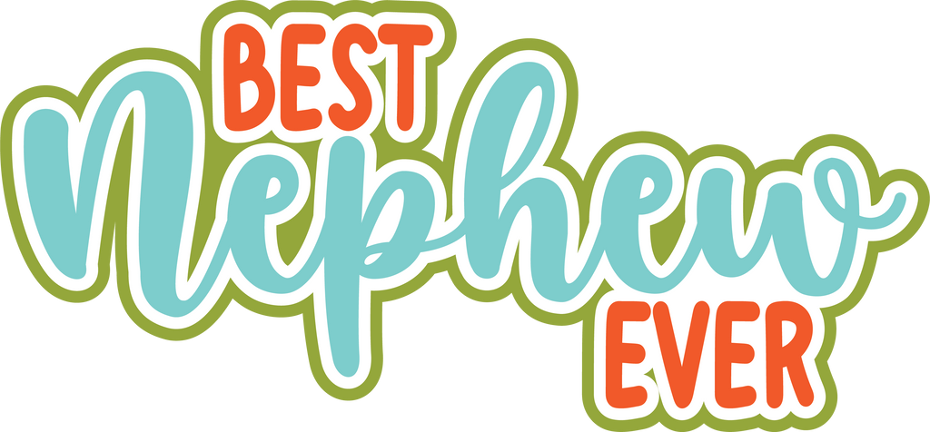 Best Nephew Ever - Scrapbook Page Title Sticker – Autumn's Crafty Corner