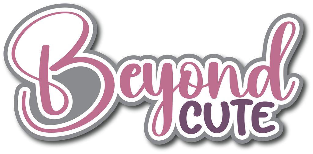 Beyond Cute - Scrapbook Page Title Sticker – Autumn's Crafty Corner