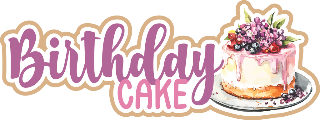 Birthday Cake - Scrapbook Page Title Die Cut – Autumn's Crafty Corner