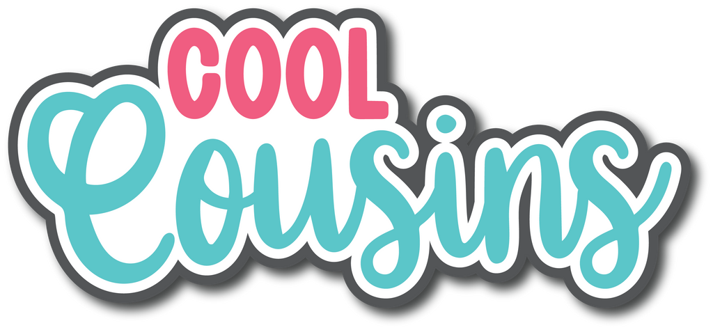 Cool Cousins - Scrapbook Page Title Sticker – Autumn's Crafty Corner