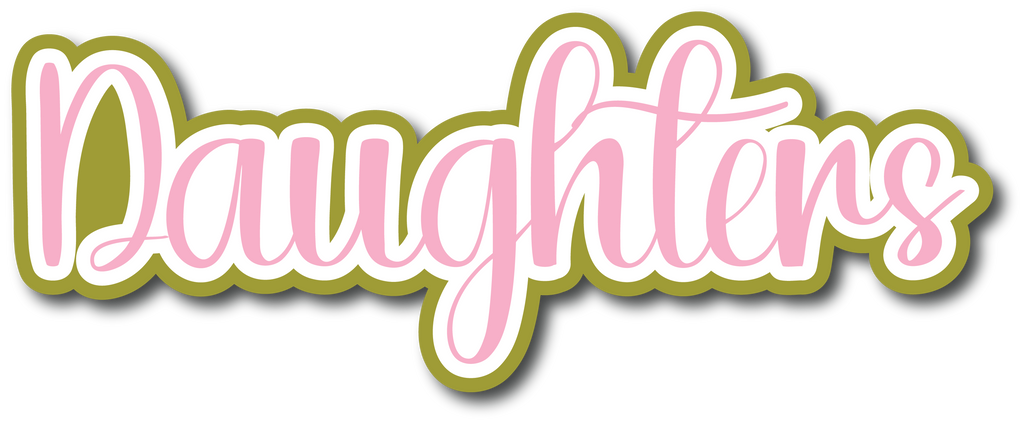 Daughters - Scrapbook Page Title Sticker – Autumn's Crafty Corner
