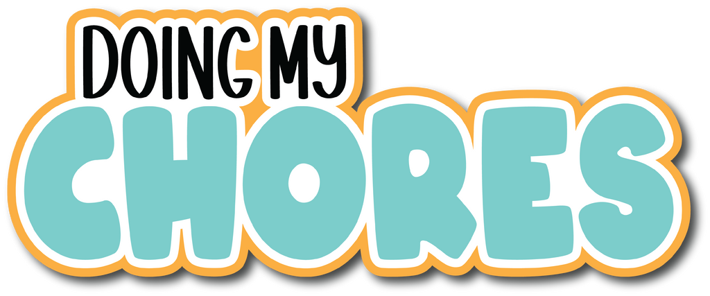 Doing My Chores - Scrapbook Page Title Sticker – Autumn's Crafty Corner
