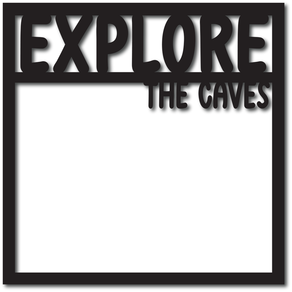Explore the Caves - Scrapbook Overlay - Digital Cut File - SVG - INSTA ...