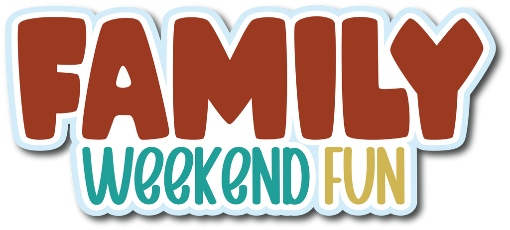 Family Weekend Fun - Scrapbook Page Title Die Cut – Autumn's Crafty Corner