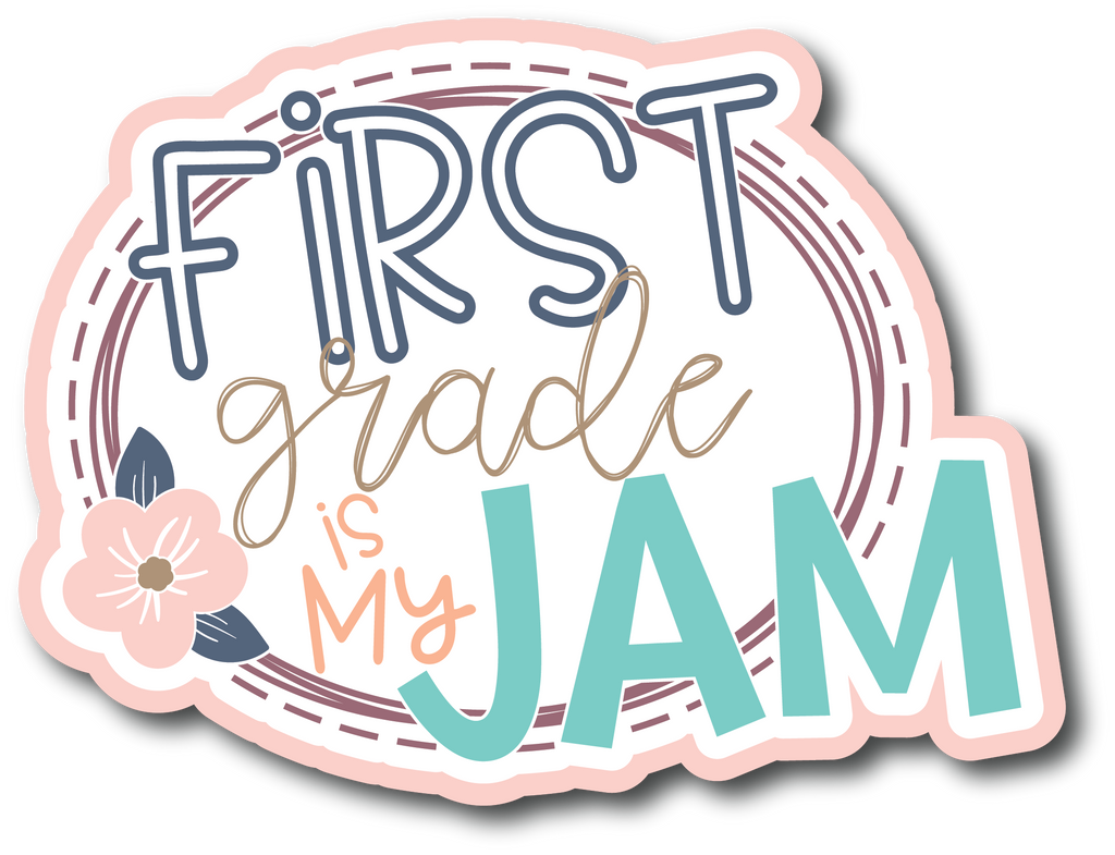 First Grade is My Jam - Scrapbook Page Title Sticker – Autumn's Crafty ...