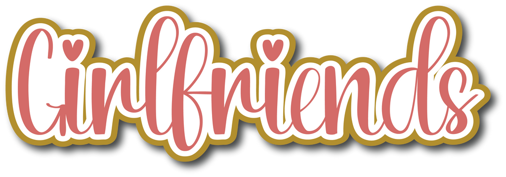 Girlfriends - Scrapbook Page Title Sticker – Autumn's Crafty Corner