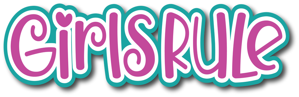 Girls Rule - Scrapbook Page Title Sticker – Autumn's Crafty Corner