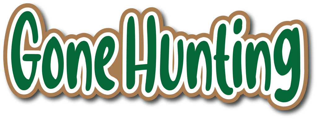 Gone Hunting - Scrapbook Page Title Die Cut – Autumn's Crafty Corner