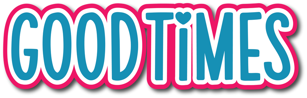 Good Times - Scrapbook Page Title Sticker – Autumn's Crafty Corner