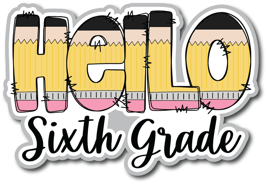 Hello Sixth Grade - Scrapbook Page Title Die Cut – Autumn's Crafty Corner