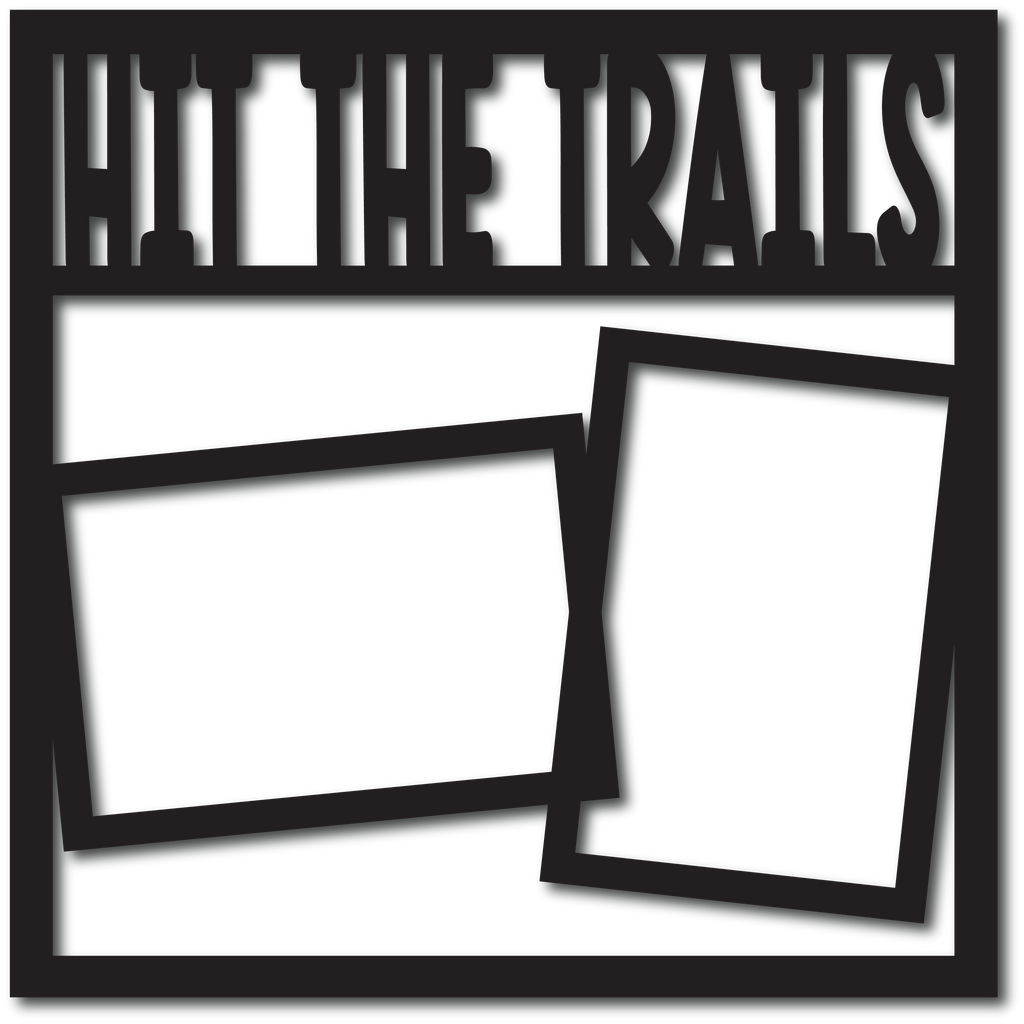 Hit the Trails - 2 Frames - Scrapbook Overlay - Digital Cut File - SVG ...