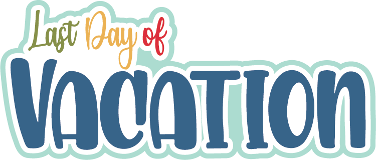Last Day of Vacation - Scrapbook Page Title Sticker – Autumn's Crafty ...