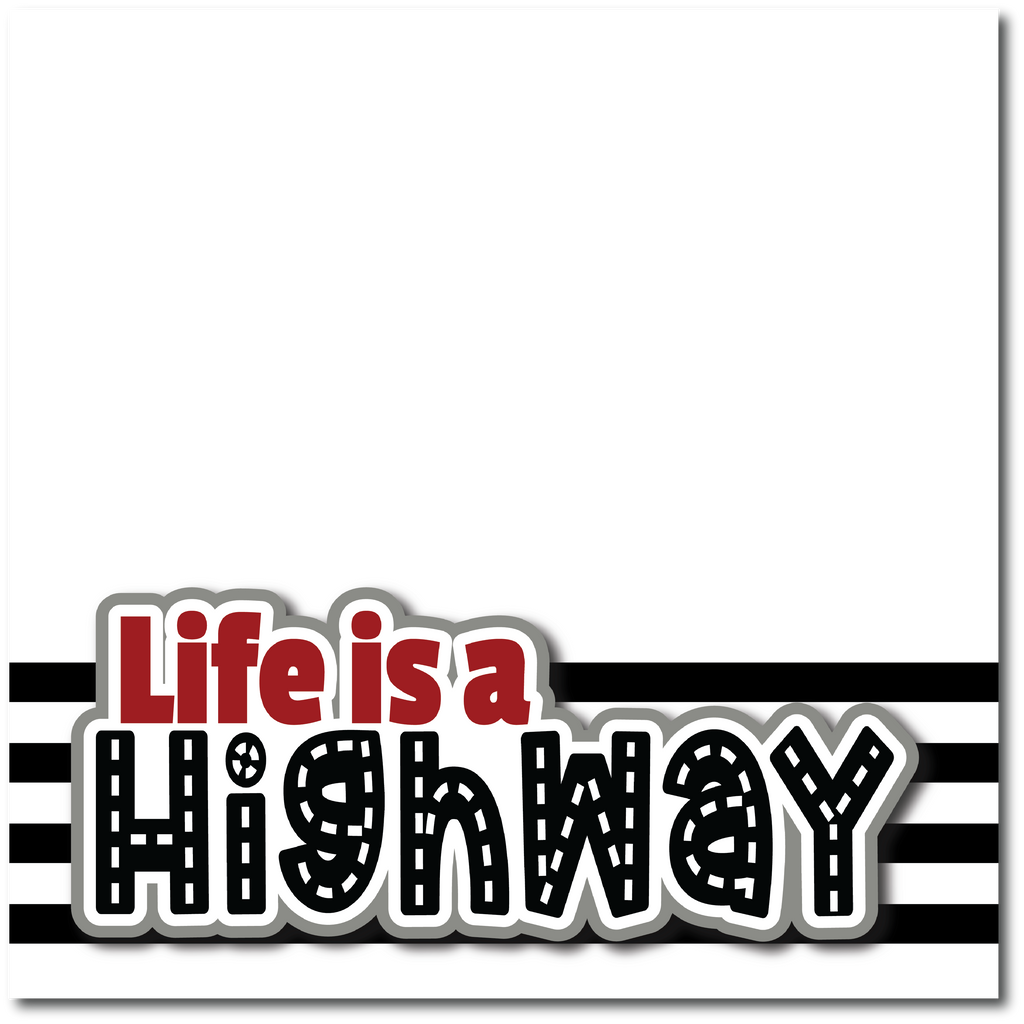 Life is a Highway - Printed Premade Scrapbook Page 12x12 Layout ...