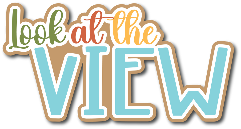 Look at the View - Scrapbook Page Title Sticker – Autumn's Crafty Corner
