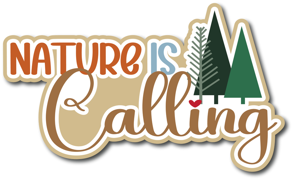 Nature is Calling - Scrapbook Page Title Die Cut – Autumn's Crafty Corner