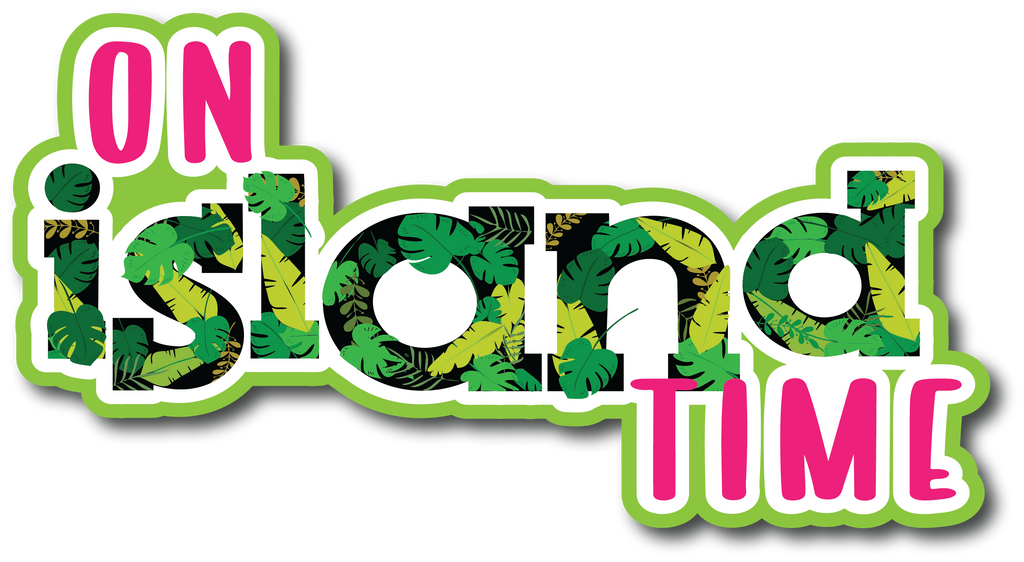 On Island Time - Scrapbook Page Title Sticker – Autumn's Crafty Corner