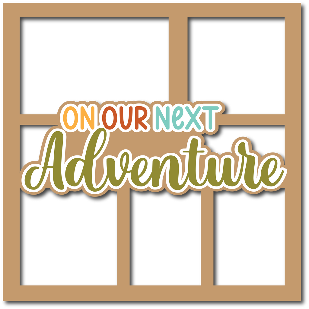 On Our Next Adventure - Layered Overlay - Digital Cut File - SVG - INS ...