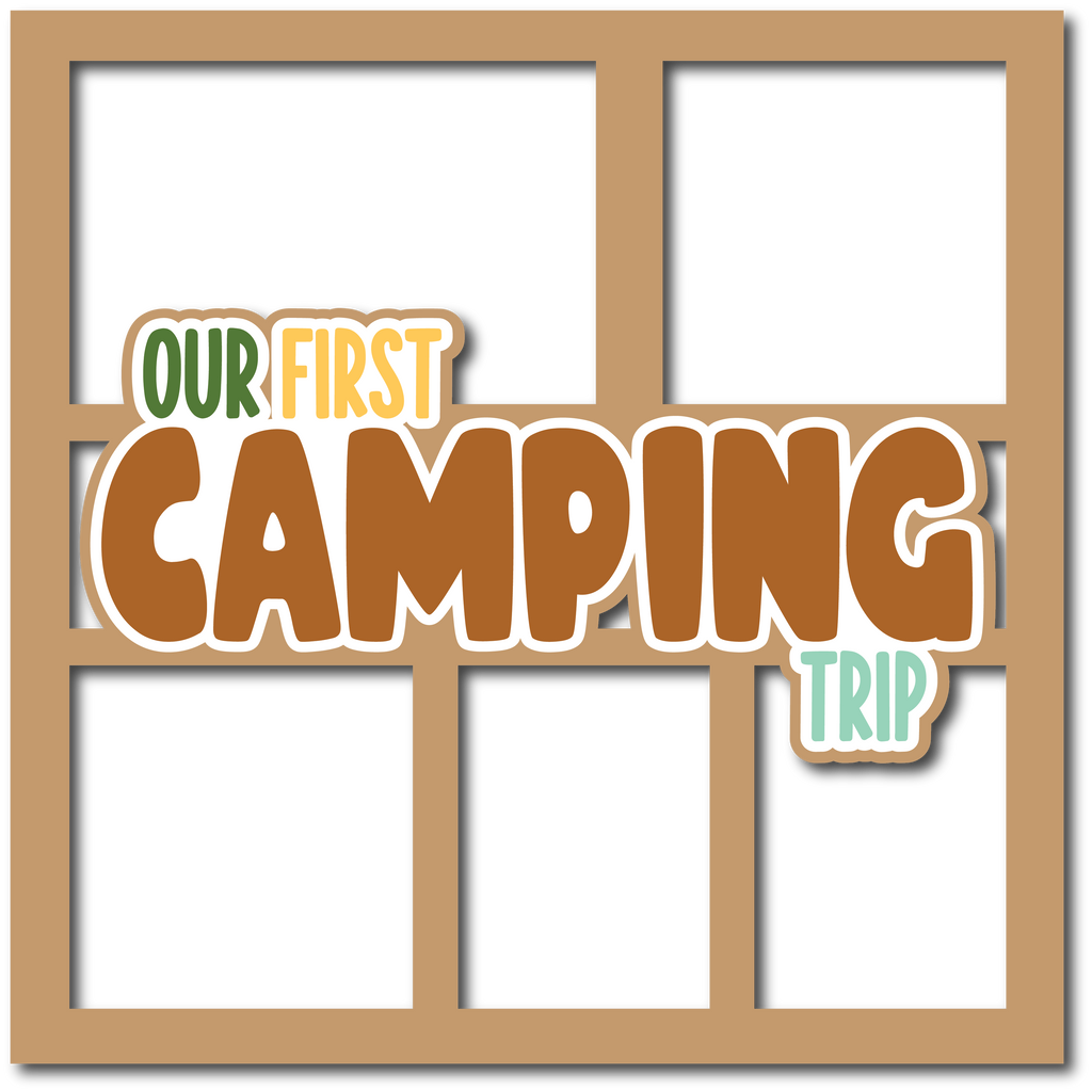 Our First Camping Trip - Layered Overlay - Digital Cut File - SVG - IN ...