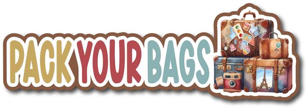 Pack Your Bags - Scrapbook Page Title Sticker – Autumn's Crafty Corner