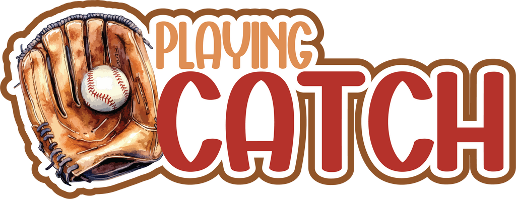 Playing Catch - Scrapbook Page Title Sticker – Autumn's Crafty Corner