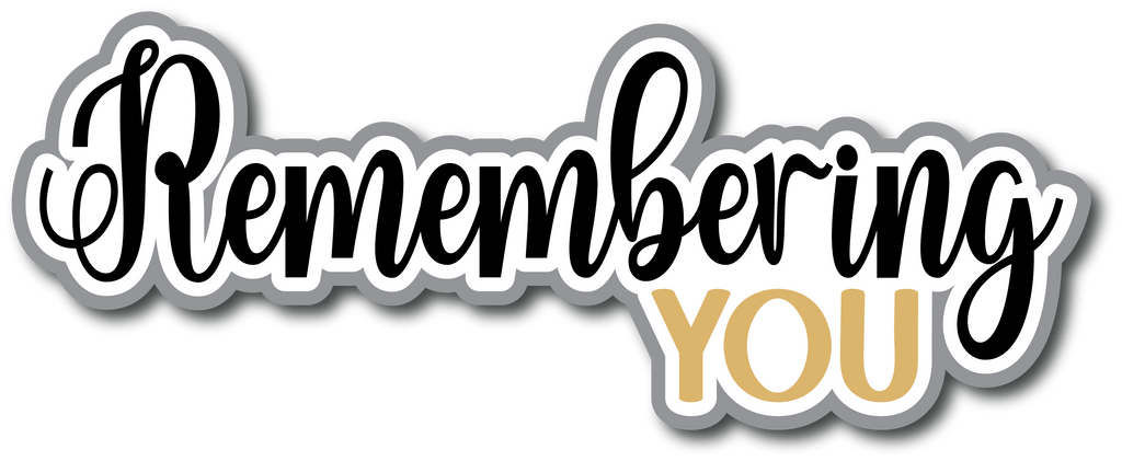 Remembering You - Scrapbook Page Title Sticker – Autumn's Crafty Corner