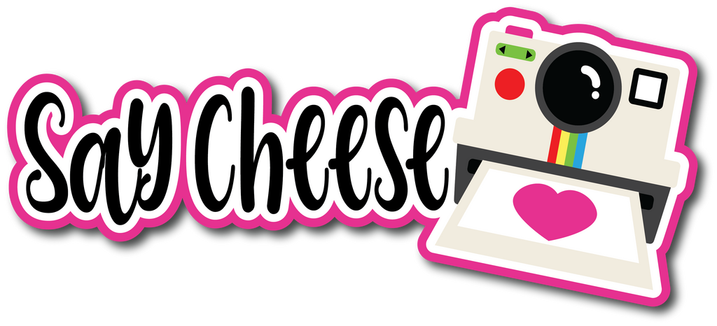 Say Cheese - Scrapbook Page Title Sticker – Autumn's Crafty Corner