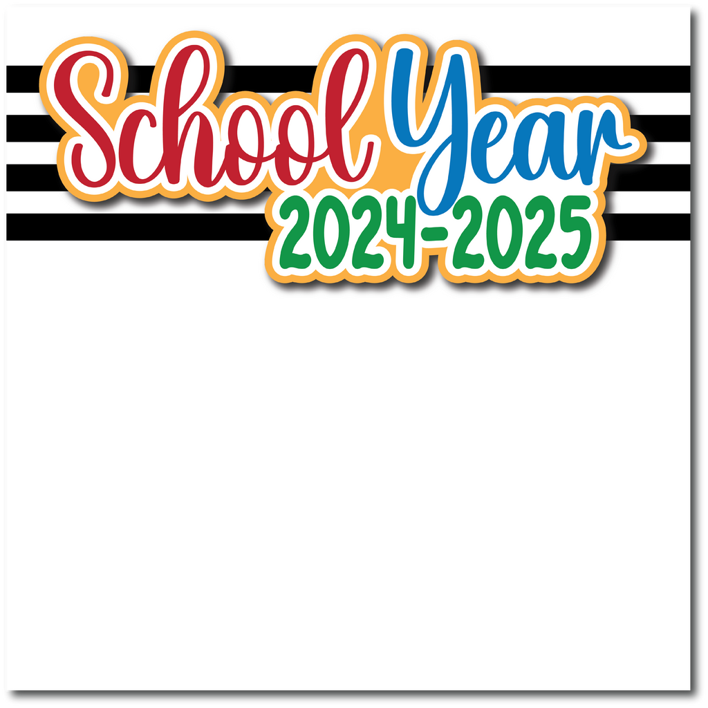 School Year 2024-2025 - Printed Premade Scrapbook Page 12x12 Layout ...