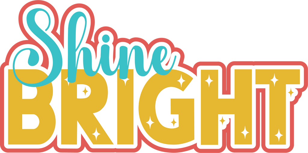 Shine Bright - Scrapbook Page Title Die Cut – Autumn's Crafty Corner
