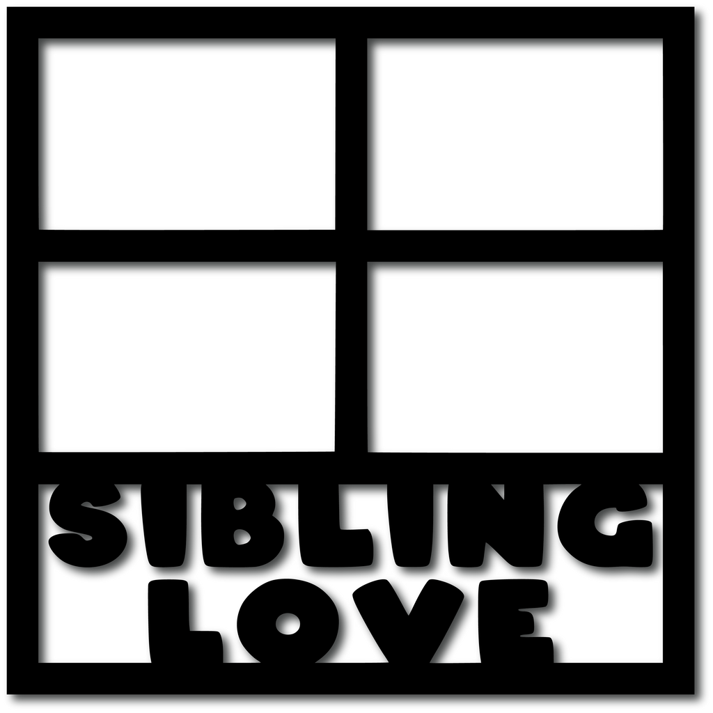 Sibling Love - 4 Frames - Digital Cut File - SVG - INSTANT DOWNLOAD ...