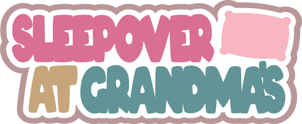 Sleepover at Grandma's - Digital Cut File - SVG - INSTANT DOWNLOAD ...