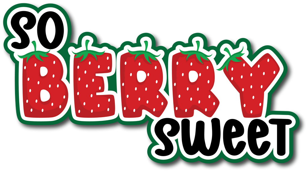 So Berry Sweet - Scrapbook Page Title Sticker – Autumn's Crafty Corner