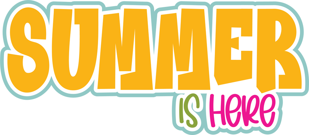 Summer is Here - Scrapbook Page Title Sticker – Autumn's Crafty Corner