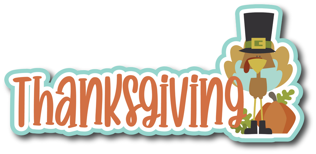 Thanksgiving - Scrapbook Page Title Die Cut – Autumn's Crafty Corner