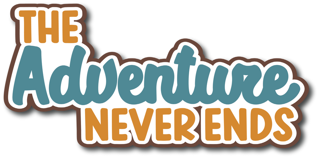 The Adventure Never Ends - Scrapbook Page Title Sticker – Autumn's ...