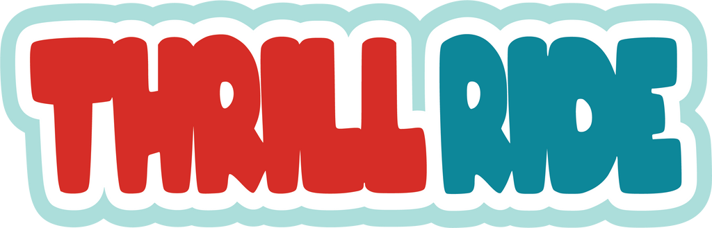 Thrill Ride - Scrapbook Page Title Sticker – Autumn's Crafty Corner