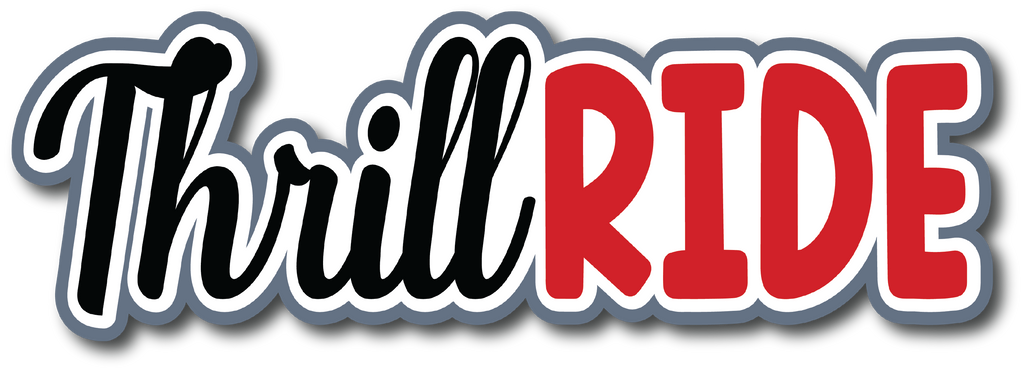 Thrill Ride - Scrapbook Page Title Sticker – Autumn's Crafty Corner