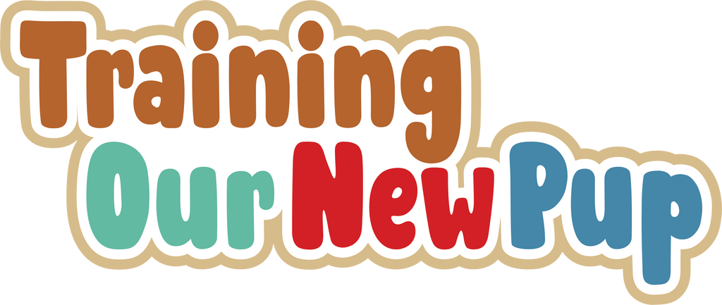 Training Our New Pup - Digital Cut File - SVG - INSTANT DOWNLOAD ...