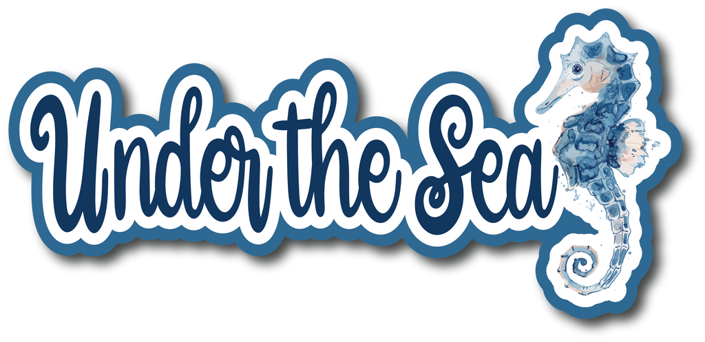 Under the Sea - Scrapbook Page Title Sticker – Autumn's Crafty Corner