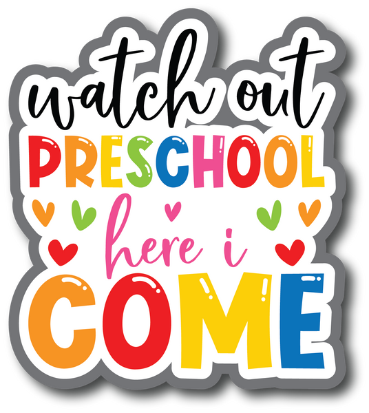 Watch Out Pre-K Here I Come - Scrapbook Page Title Sticker – Autumn's ...