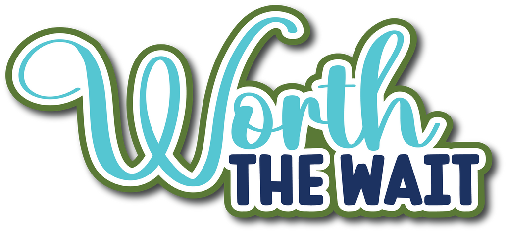 Worth the Wait - Scrapbook Page Title Sticker – Autumn's Crafty Corner